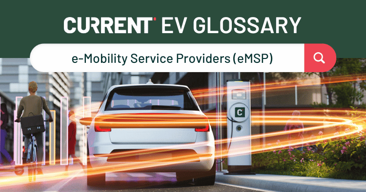 e-Mobility Service Providers (eMSP) | Current